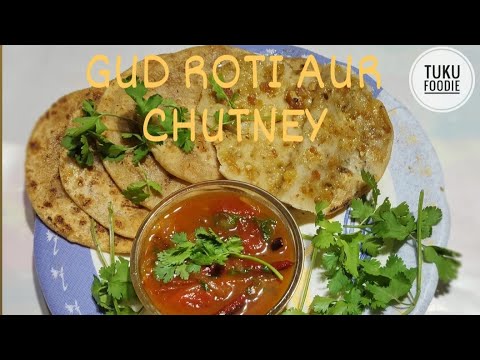 Gud Ki Roti | Gud Ki Roti Recipe | Gud Ki Chutney Recipe - YouTube