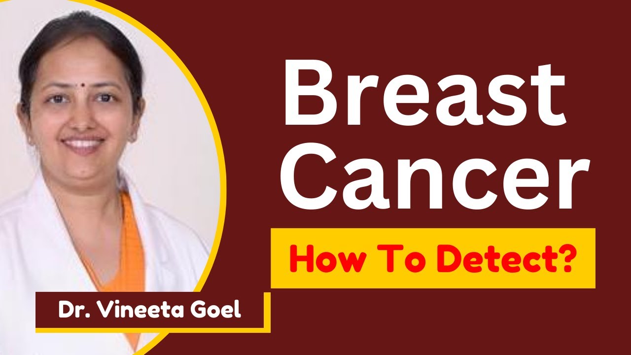 Breast Cancer: How to Detect? Breast Self-Examination | Dr Vineeta Goel ...