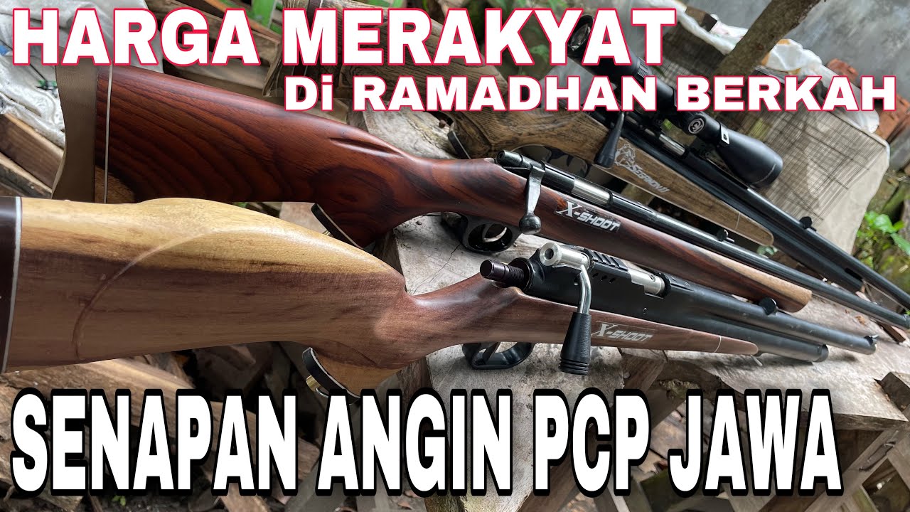 HARGA MERAKYAT DI RAMADHAN BERKAH‼️SENAPAN ANGIN PCP JAWA - YouTube