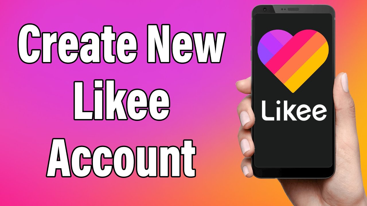 Create A Likee Account 2022 | Likee App Account Registration Help ...