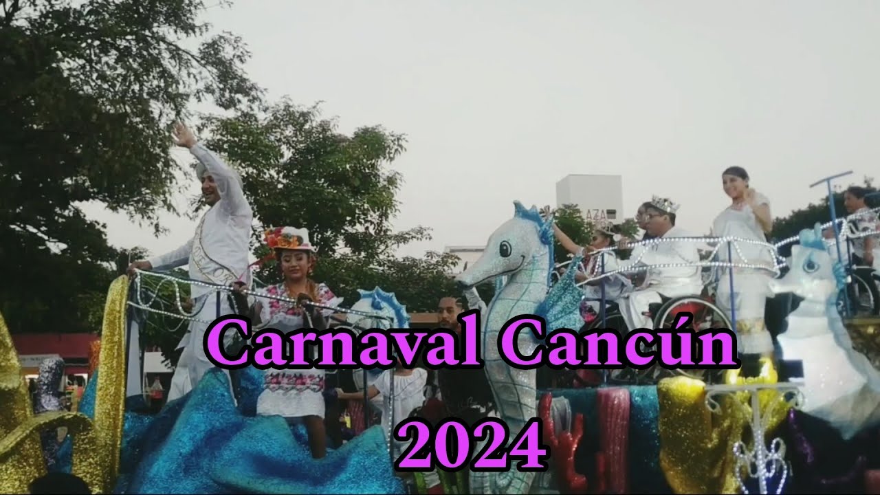 Carnaval Cancún 2024 - YouTube
