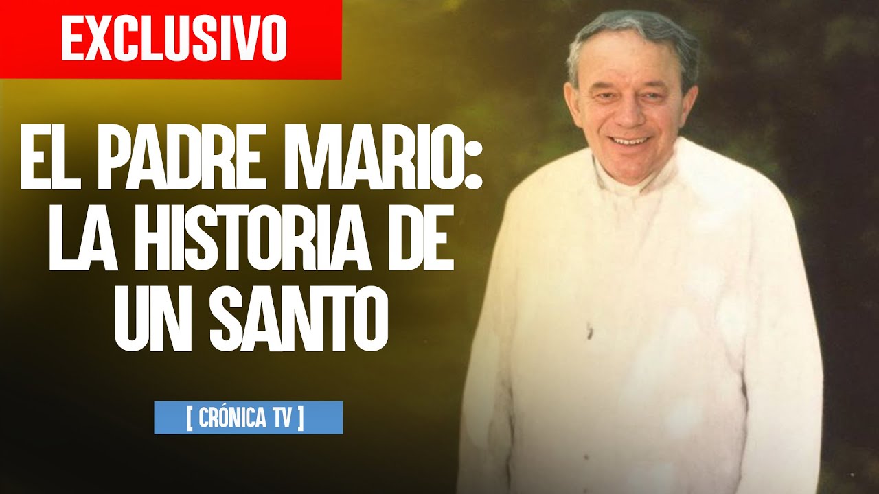 El Padre MARIO: La Historia De Un Santo - YouTube