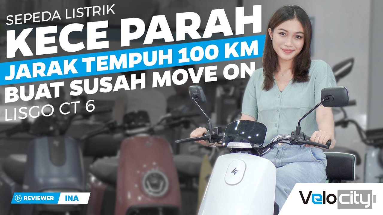 REVIEW SEPEDA LISTRIK LISGO CT 6 - KECE BANGET TAMPILANNYA - VELOCITY ...