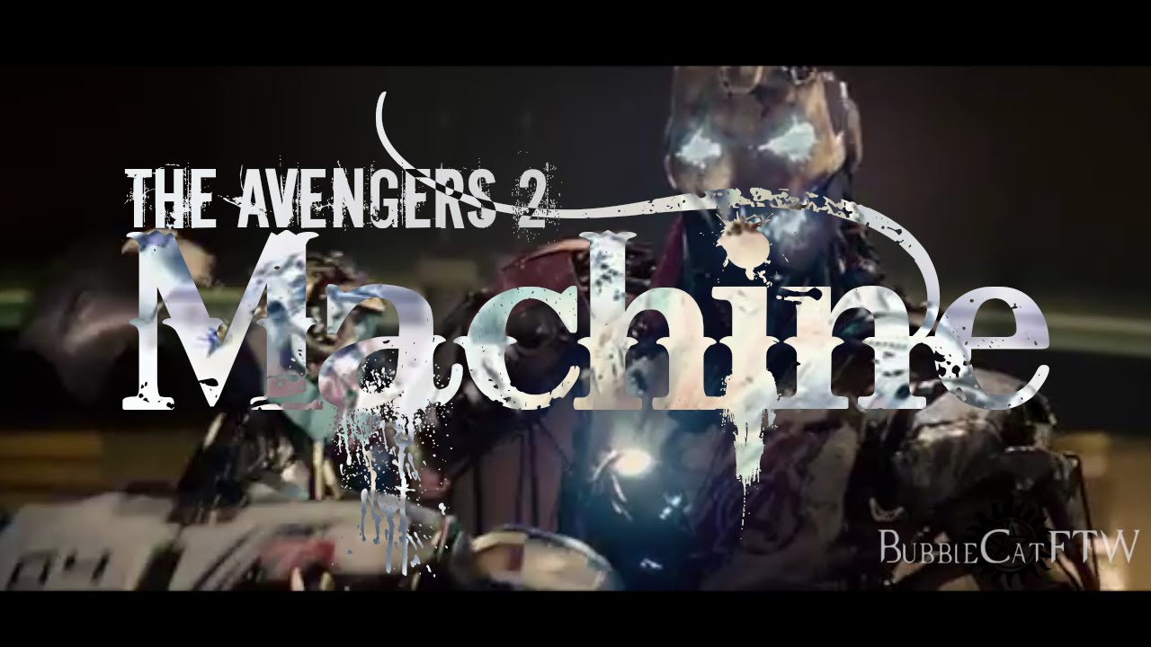 Age of Ultron // Machine - YouTube