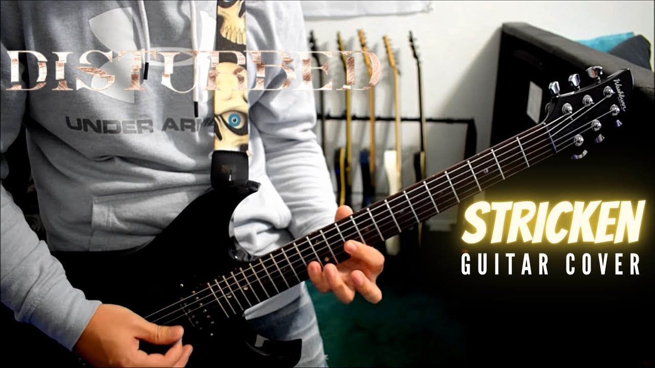 Disturbed - Stricken (Guitar Cover) - YouTube