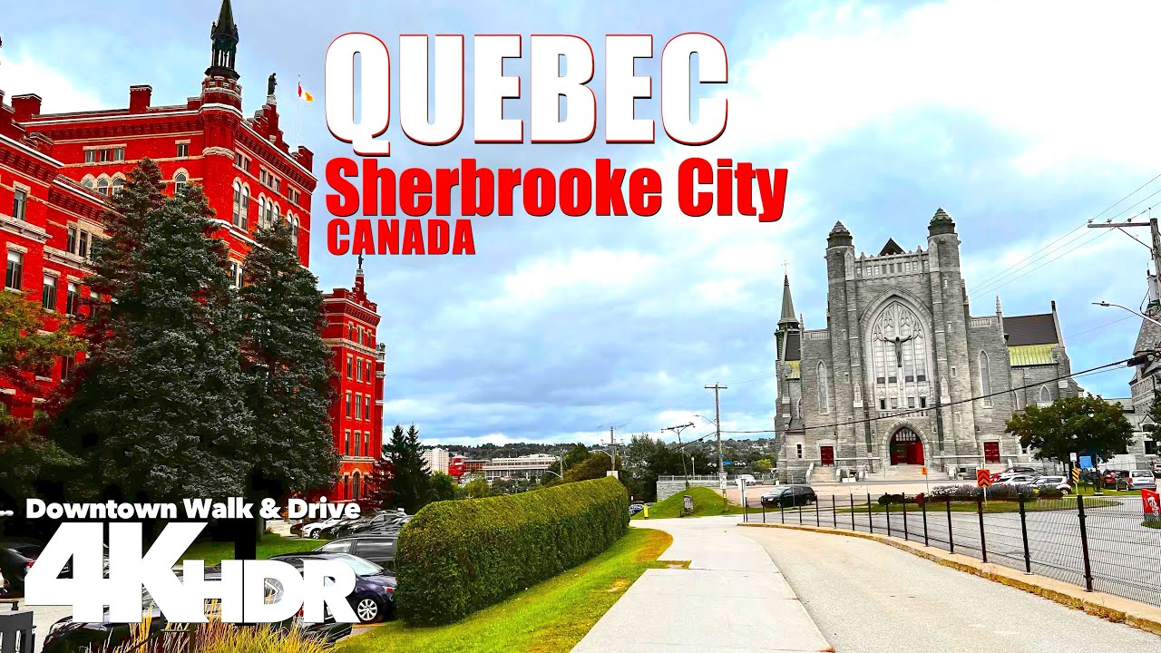Sherbrooke City Quebec Canada 🇨🇦 | Downtown Full Tour in 4K UHD (HDR ...