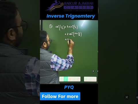 INVERSE TRIGO PYQ - 3 | CLASS 12 | ANKUR AJMANI CLASSES - YouTube