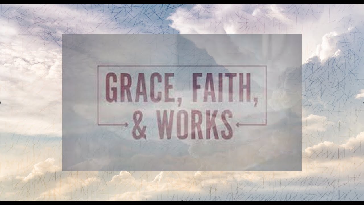Grace, Faith & Works - Sermon 24/06/2023 - YouTube