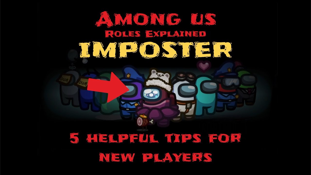 Among Us Roles Explained: 5 Helpful Imposter Tips - YouTube