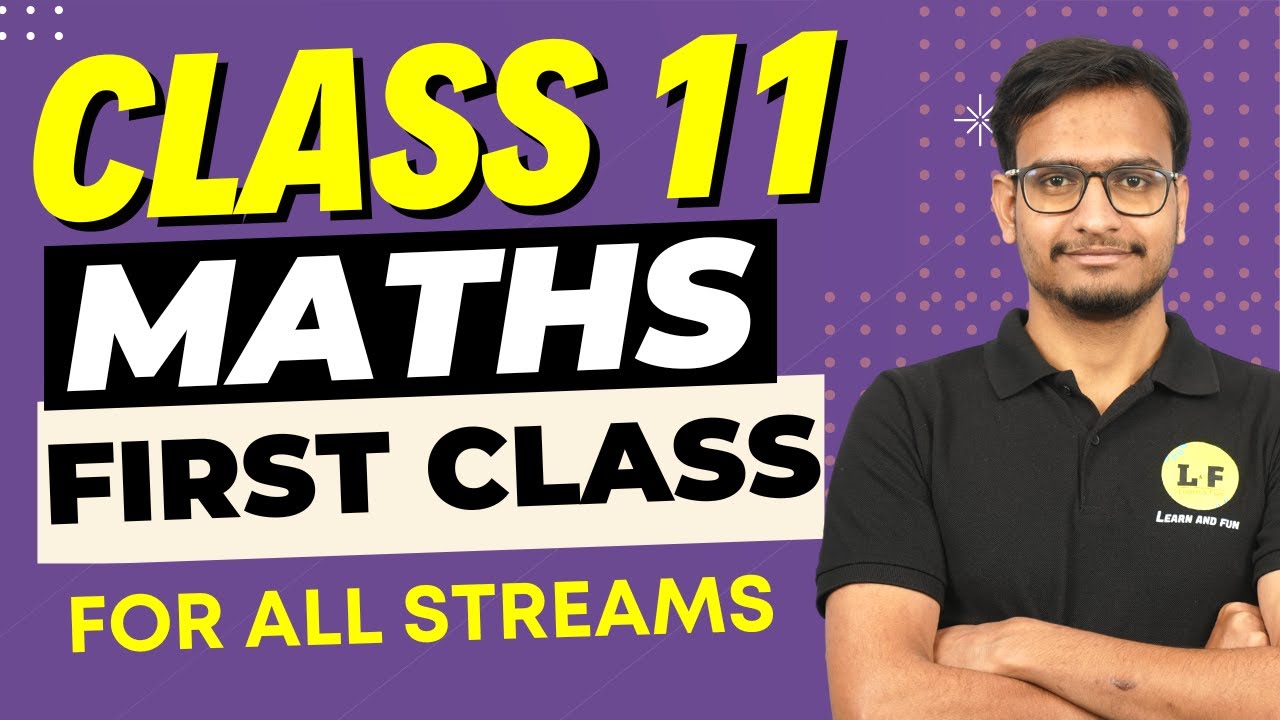 Class 11 Maths First Class !! @learnandfunclass11science ...
