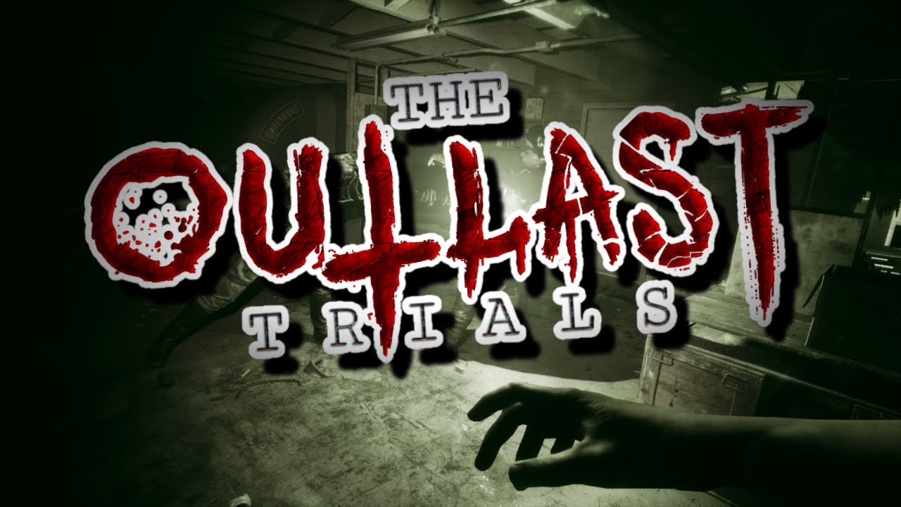 Experiencing Outlast Trails For The First Time... - YouTube