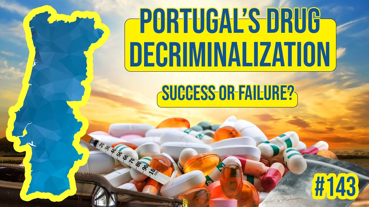 #143 Riding the Wave: Learning from Portugal's Progressive Drug Policy ...