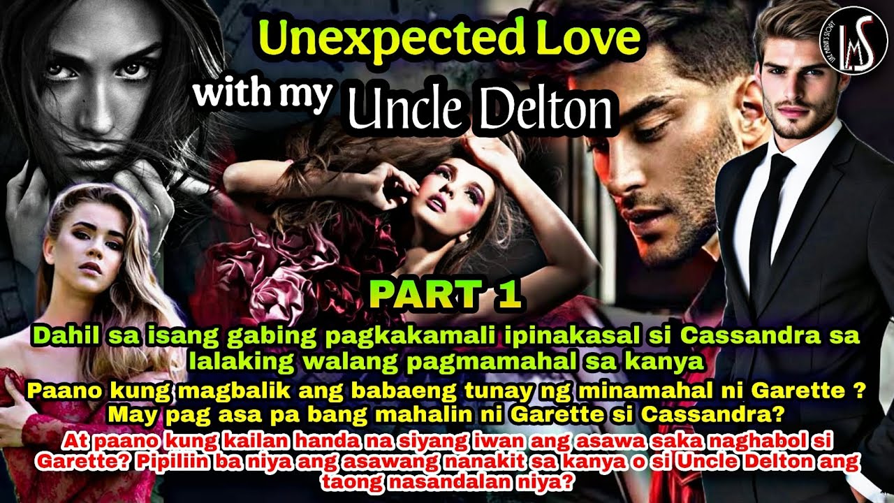 PART 1: ANG SIMULA NG LAHAT | UNEXPECTED LOVE WITH MY UNCLE DELTON ...