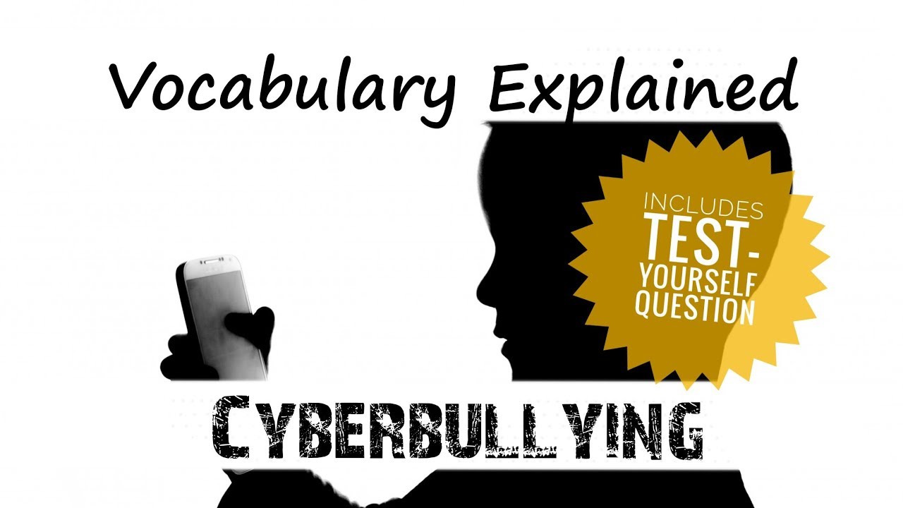 Vocabulary Explained: Cyberbullying - YouTube