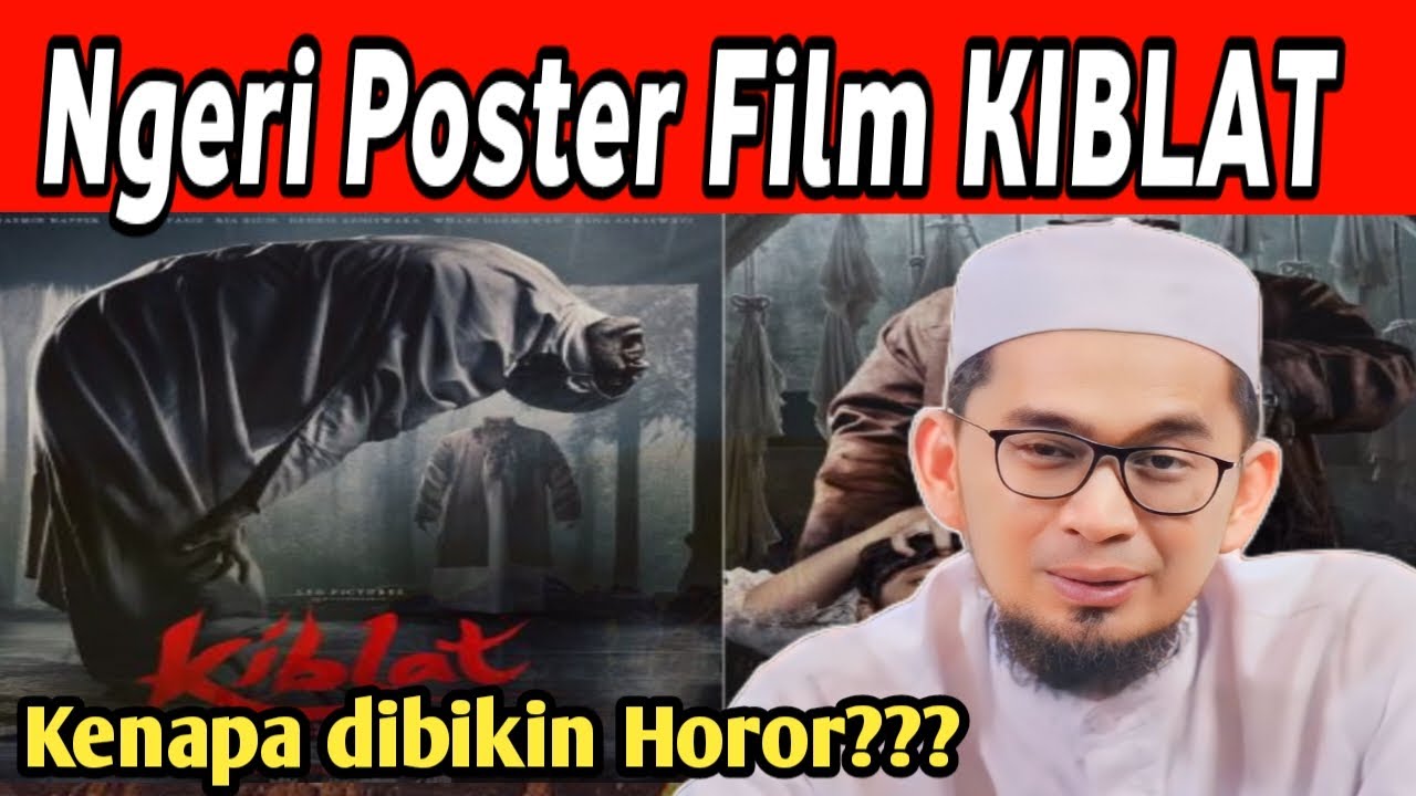Sedang Rame!!! Poster Ngeri Film KIBLAT. Ustadz Adi Hidayat Buka Suara ...
