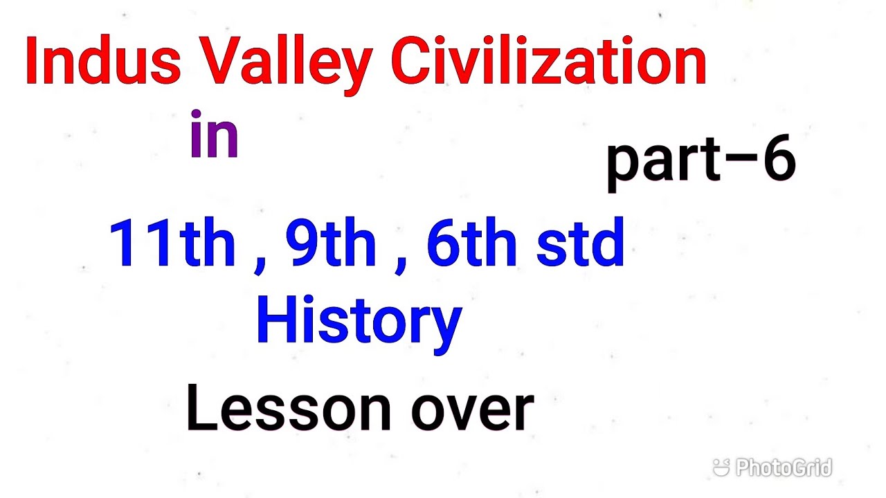 6th std History | Indus valley Civilization | part-6 | Lesson completed ...