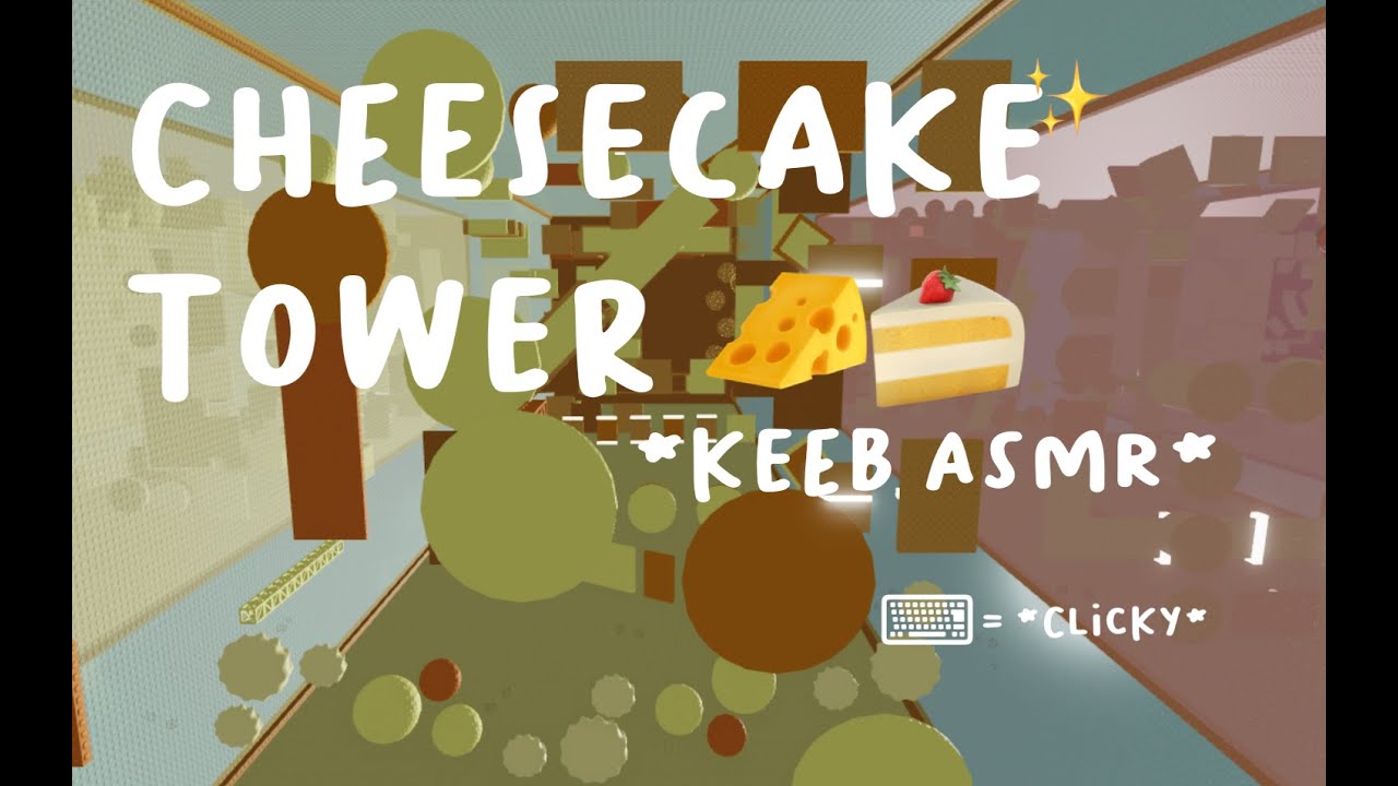 ( full gameplay ) ROBLOX Cheesecake Towers 🧀🍰 *Keyboard ASMR* ~clicky~ - YouTube