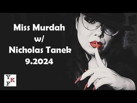 Miss Murdah - 9.2024 w/ Nicholas Tanek - YouTube