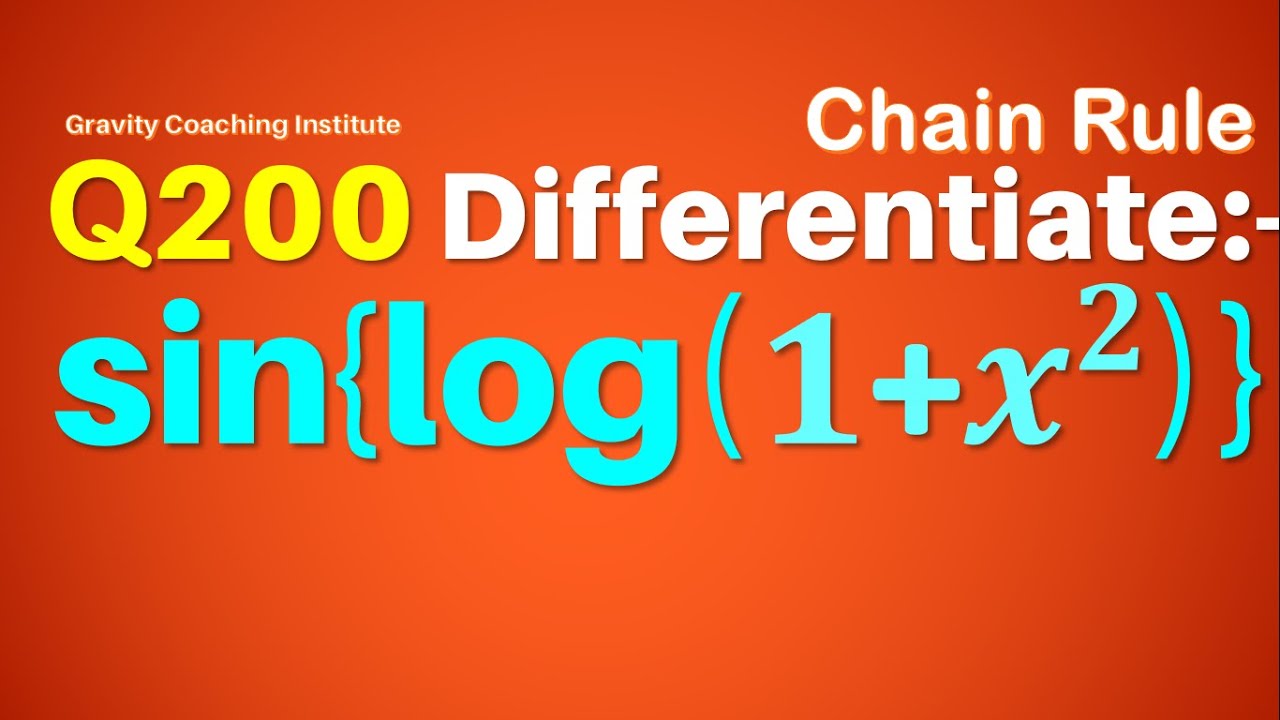 Q200 | Differentiate sin⁡{log⁡(1+x^2)} | Derivative of sin log 1 + x ...