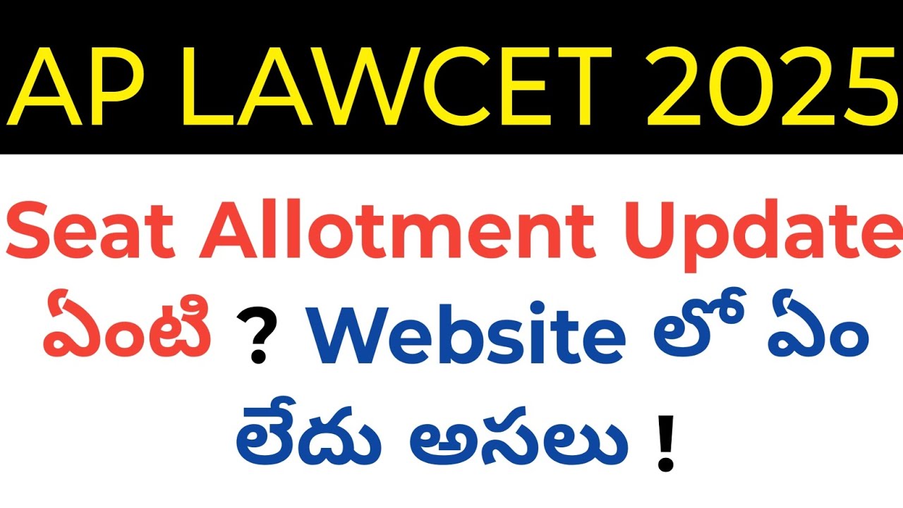 Ap LAWCET 2025 what is the latest update as on 15th October on seat ...