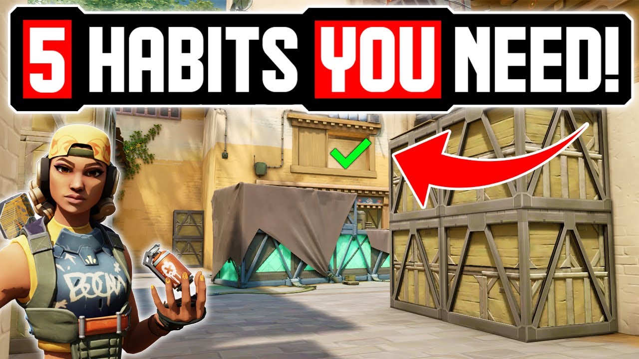 5 GREAT HABITS You Need To Get Good At Valorant! - YouTube