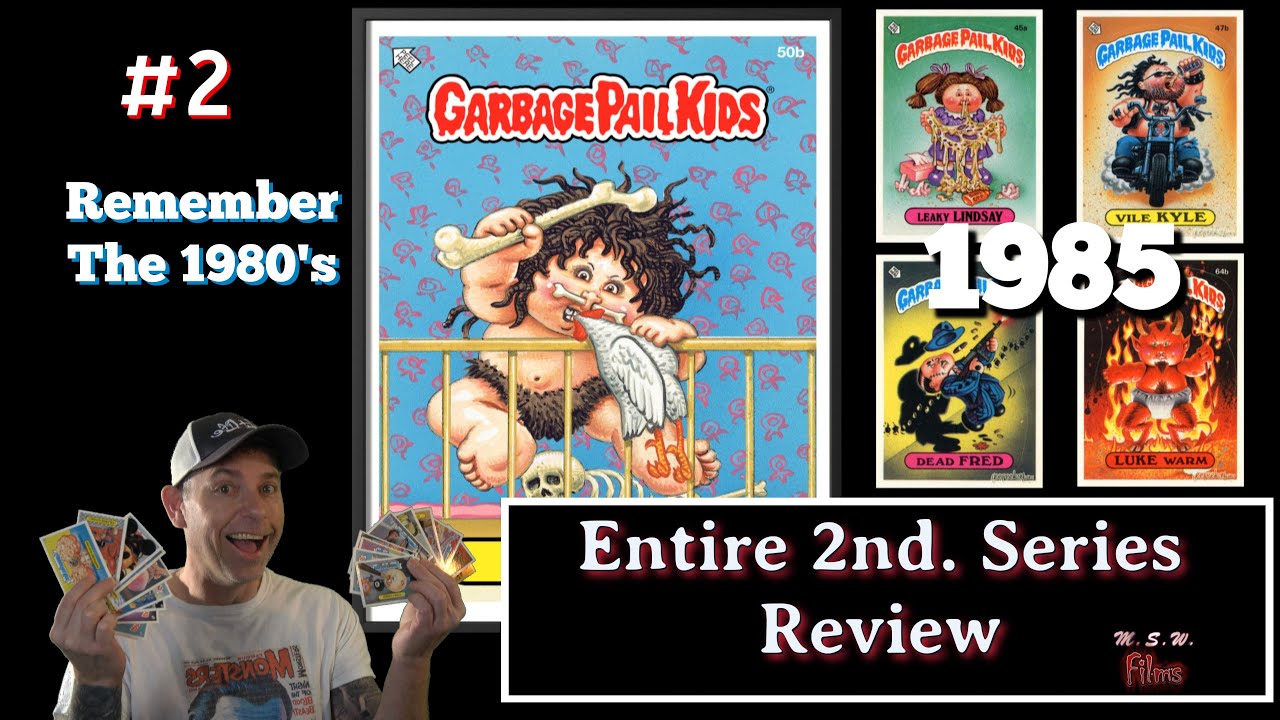 Garbage Pail Kids 2nd. Series Review (Remembering the 80's) - YouTube