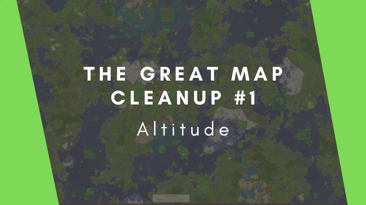 The Great Map Cleanup 1 | Altitude - YouTube