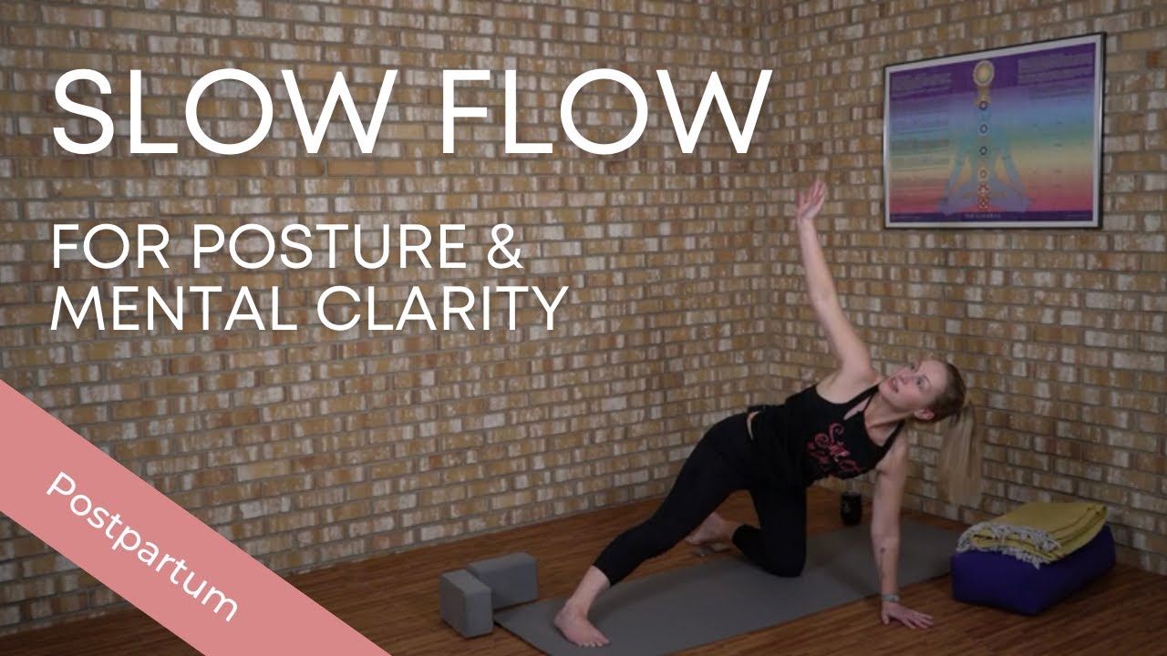 Slow Postnatal Yoga Flow for Posture and Mental Clarity guided by Elise ...