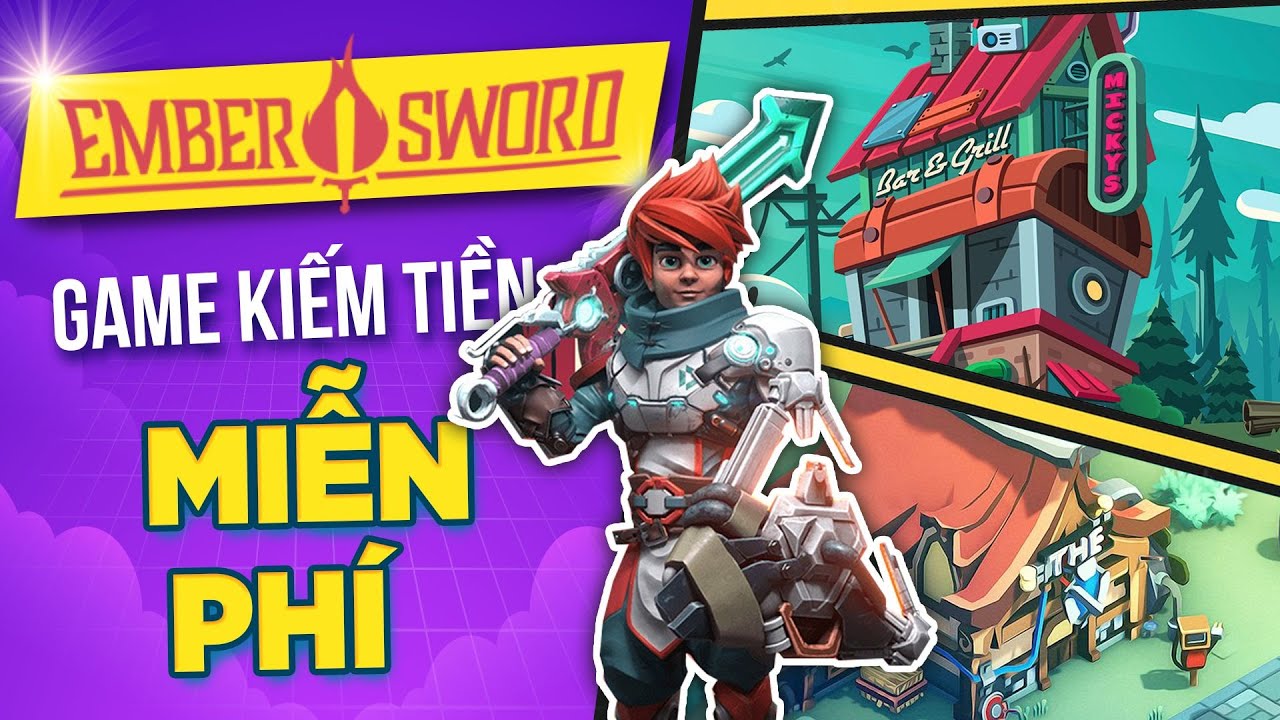 NFT GAME | EMBER SWORD : GAME KIẾM TIỀN FREE TO PLAY CỰC ĐƠN GIẢN - YouTube