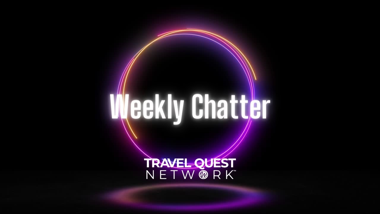 Travel Quest Network's Weekly Chatter Live! 26 May 2023 - YouTube