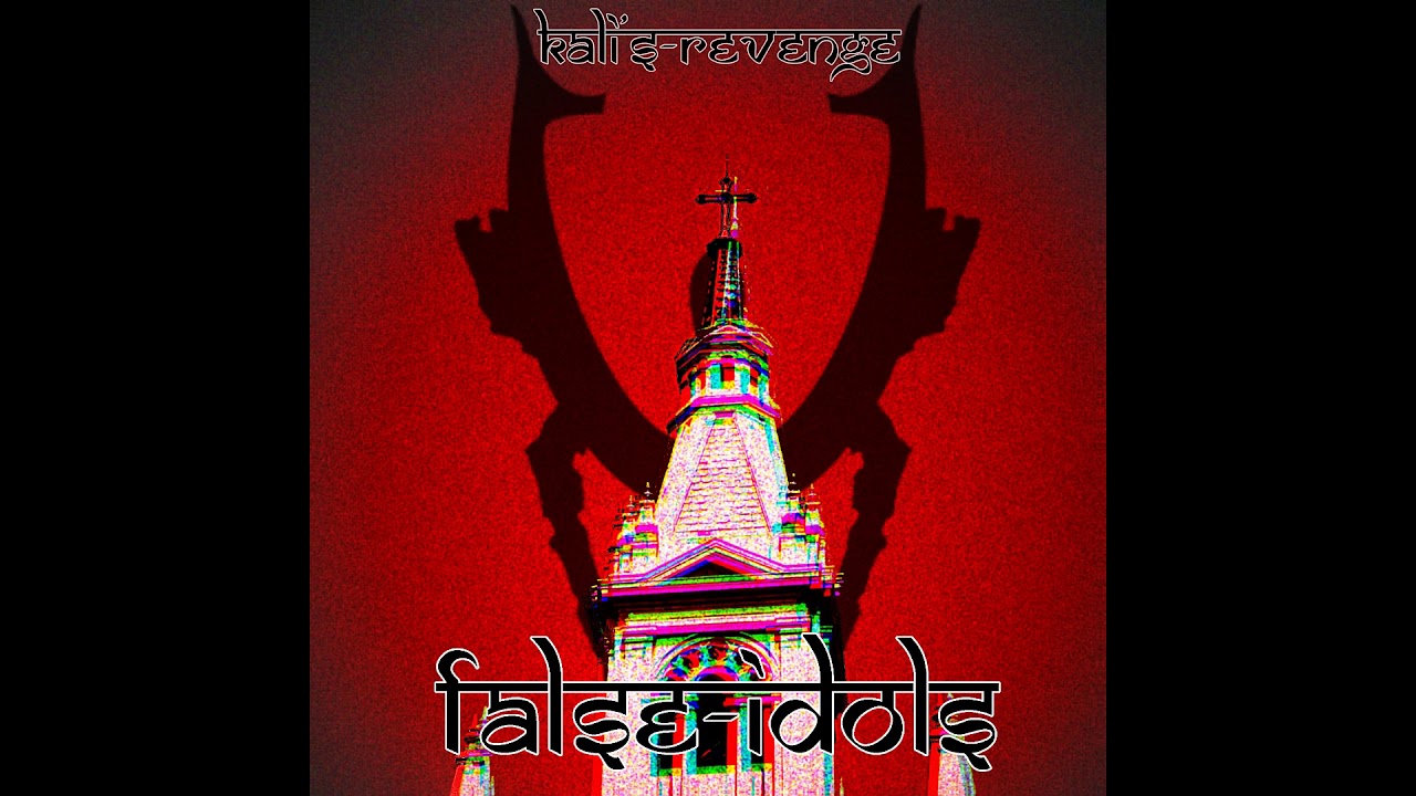False Idols - Kali's Revenge - YouTube