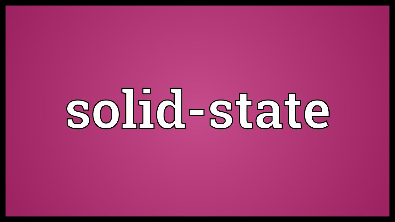 Solid-state Meaning - YouTube