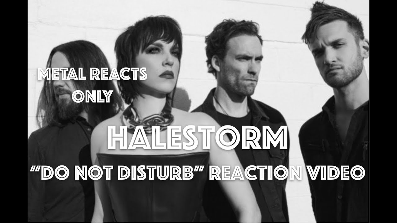 HALESTORM "Do Not Disturb" Reaction Video | Metal Reacts Only ...
