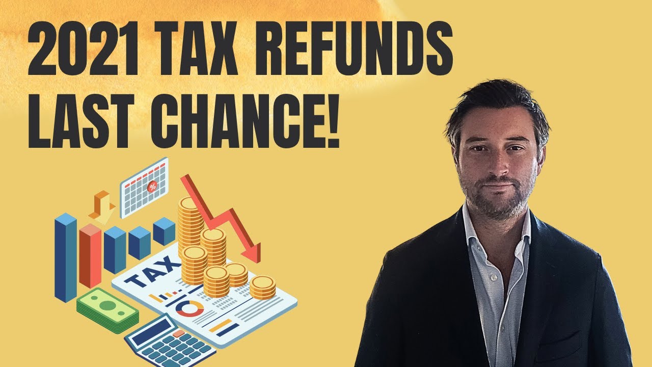 Last Chance to Claim Your 2021 Tax Refund Before April 2025! - YouTube