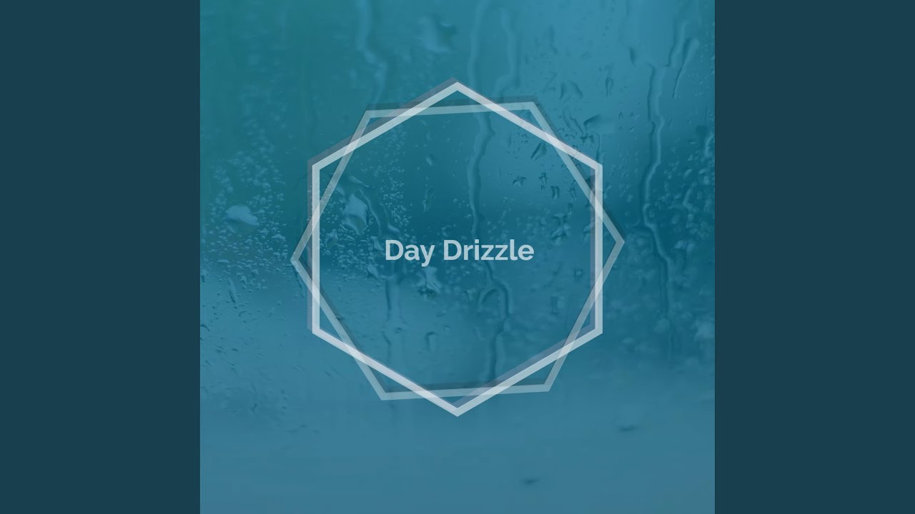 day drizzle - YouTube