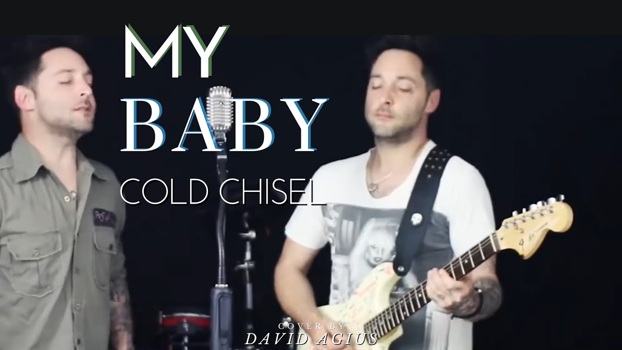 My Baby - Cold Chisel cover by David Agius #coldchisel - YouTube