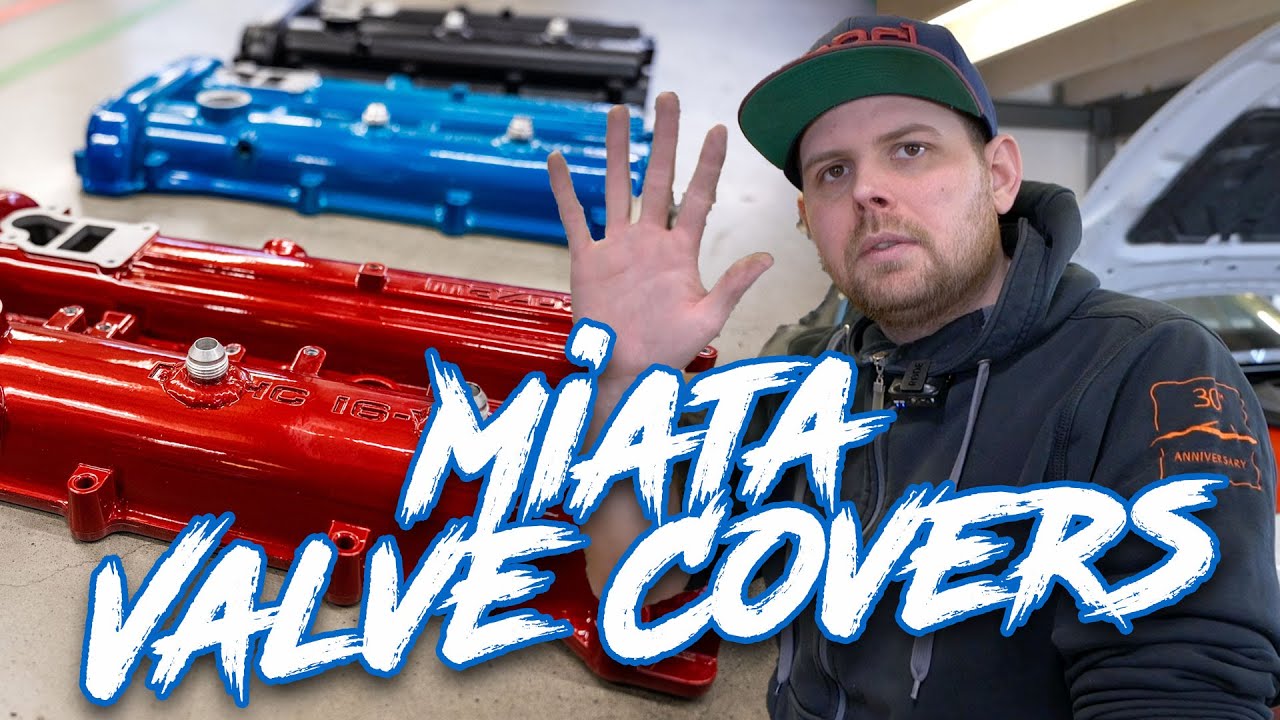 Miata Valve Covers for boosted cars explained - YouTube
