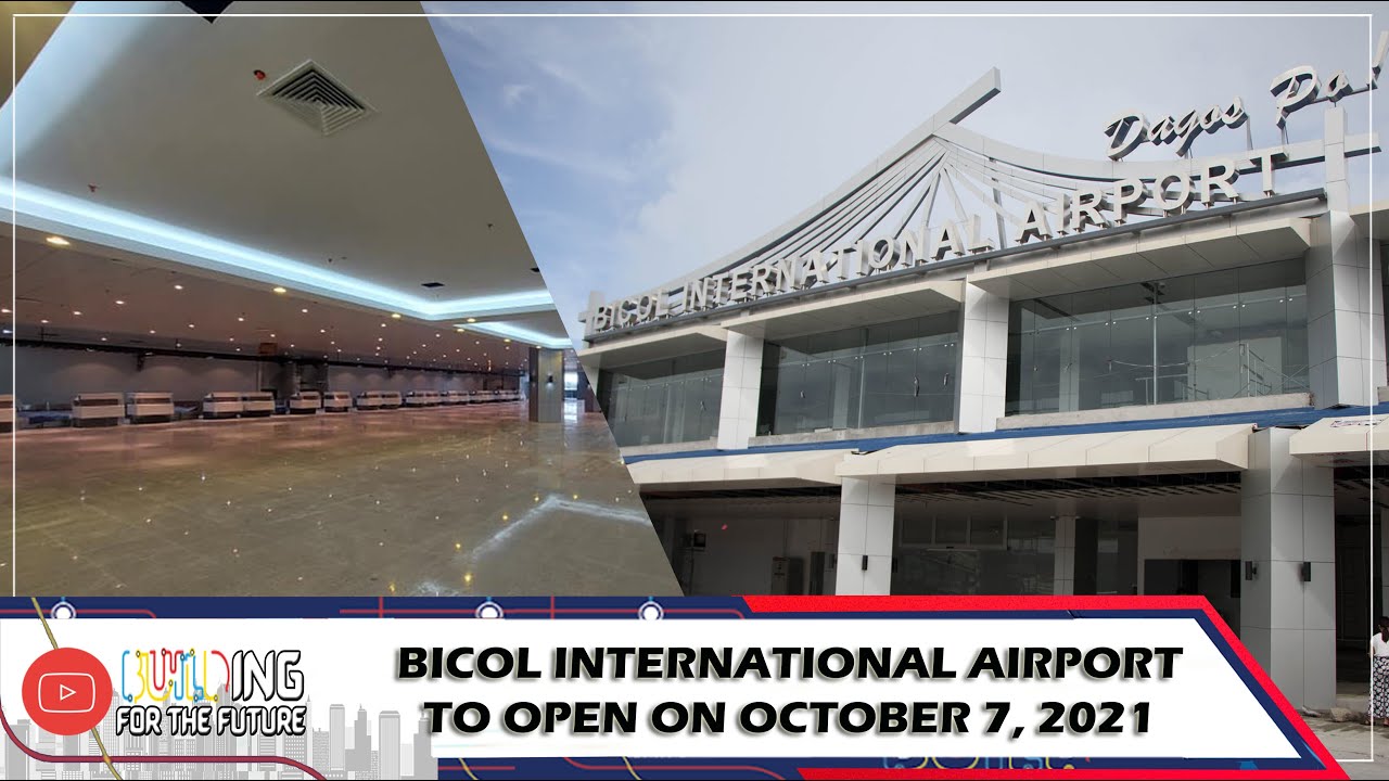 Bicol International Airport to open on October 7, 2021 - YouTube