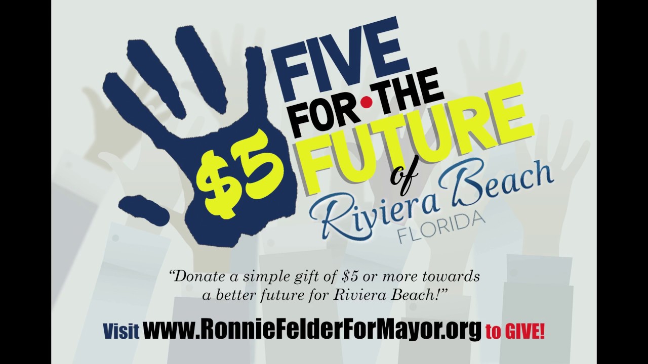 Let's Rebuild Revitalize & Restore Rivieria Beach!!! VOTE Ronnie Felder ...