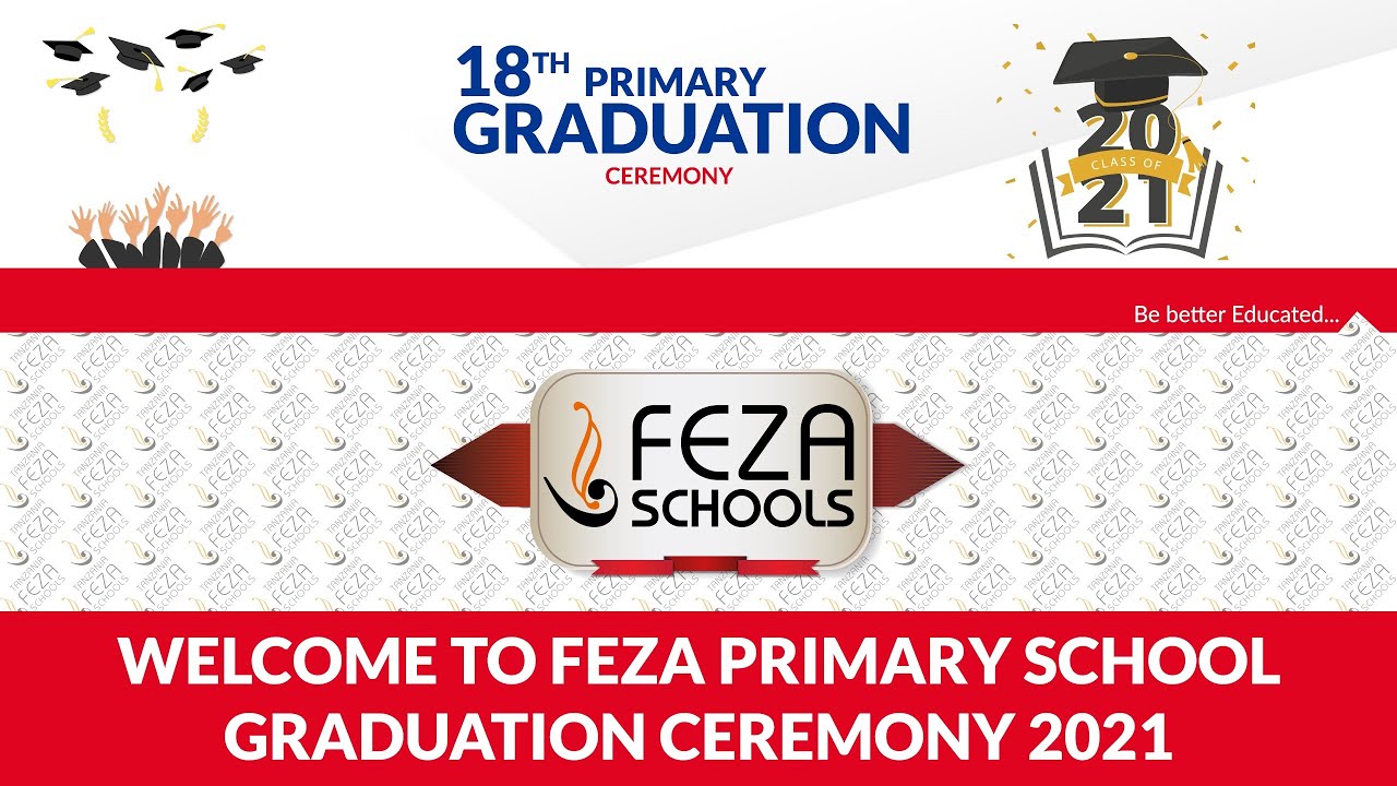 FEZA PRIMARY GRADUATION CEREMONY 2021 - YouTube