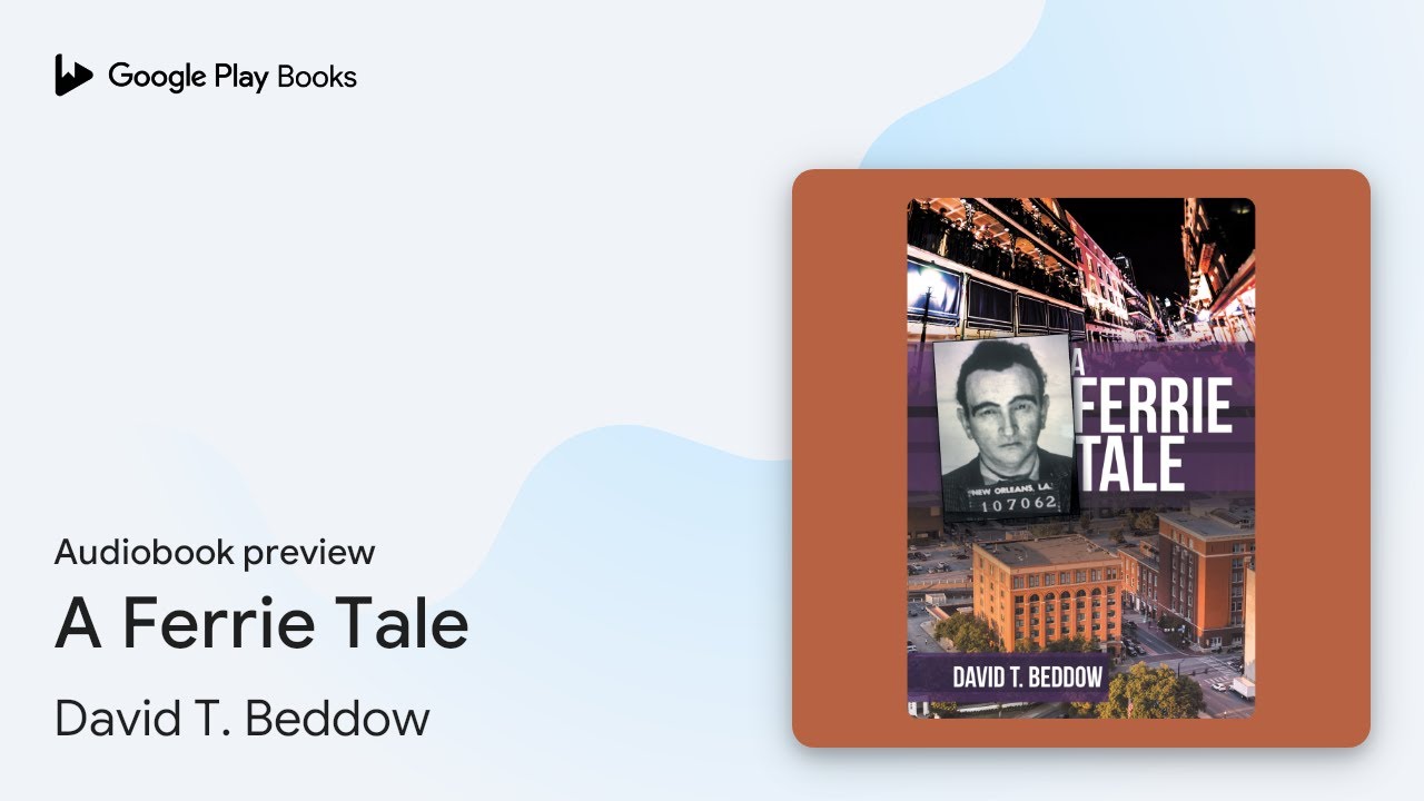 A Ferrie Tale by David T. Beddow · Audiobook preview - YouTube
