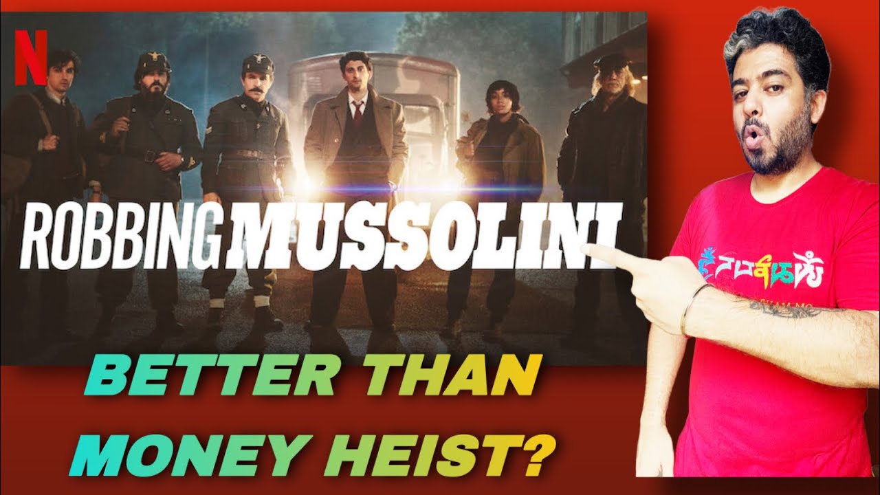 Robbing Mussolini Review, Robbing Mussolini Netflix Movie Review in ...