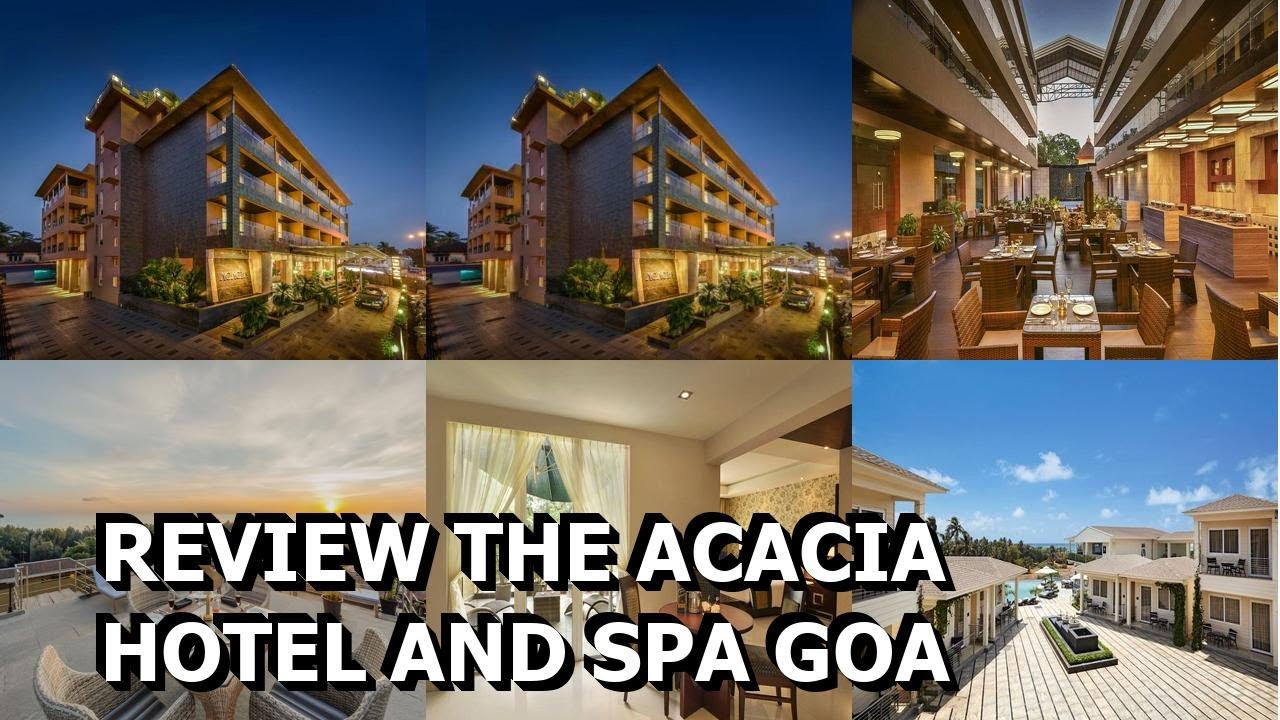 Review The Acacia Hotel and Spa Goa - YouTube