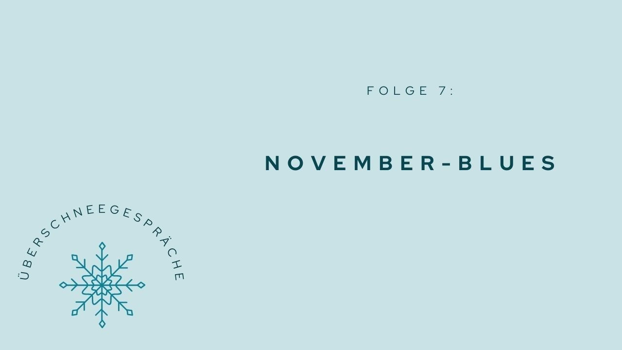 Folge 7: November-Blues - YouTube