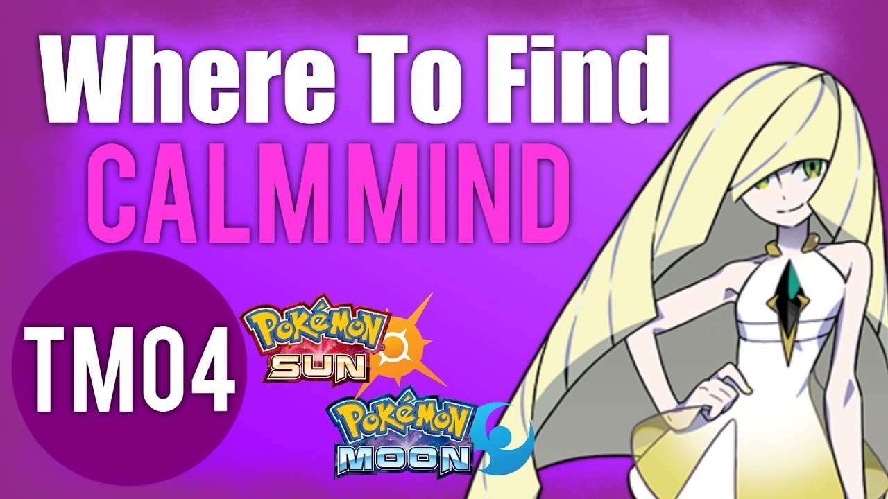 Where To Find Calm Mind (TM04) – Pokemon Sun and Moon Guide - YouTube