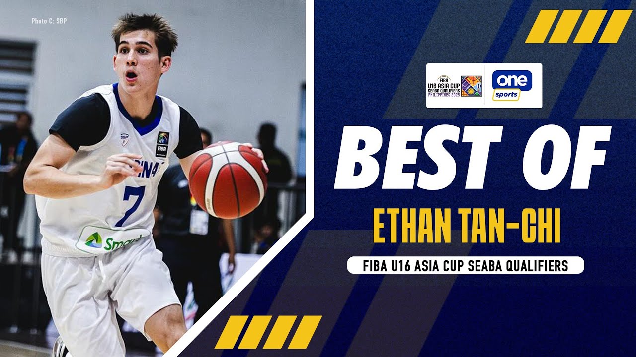 BEST OF ETHAN TAN-CHI | FIBA U16 ASIA CUP SEABA QUALIFIERS - YouTube