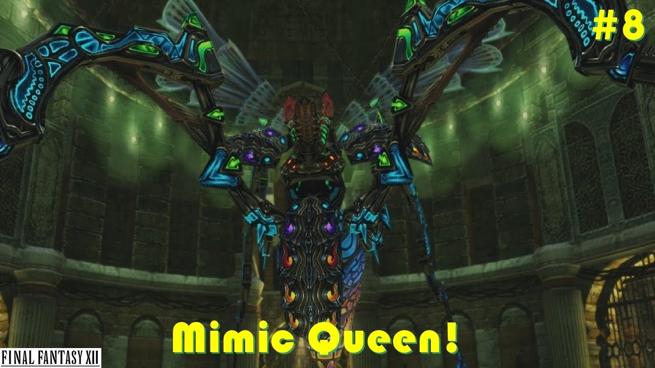 8| Mimic Queen - Final Fantasy XII The Zodiac Age - YouTube