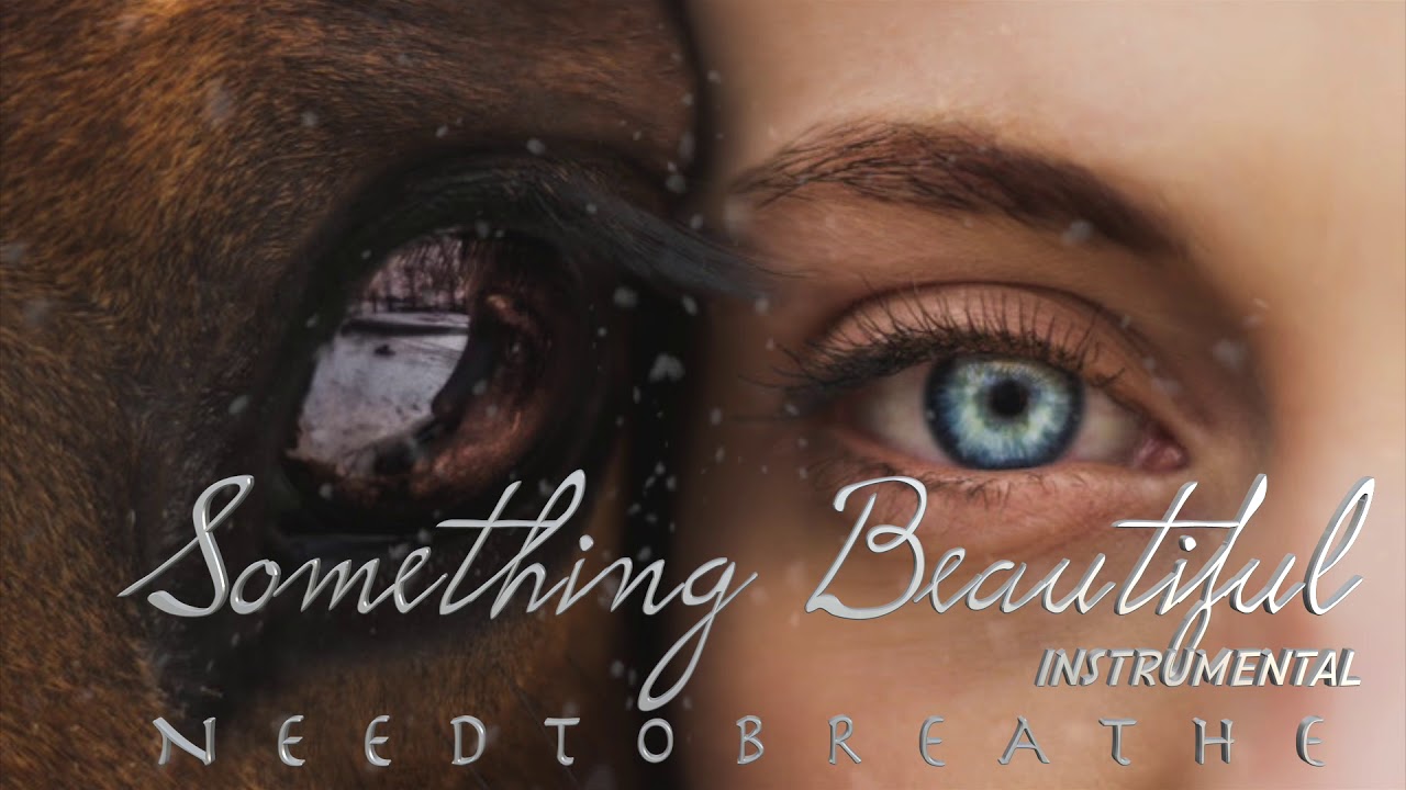 Something Beautiful Instrumental - NEEDTOBREATHE - YouTube