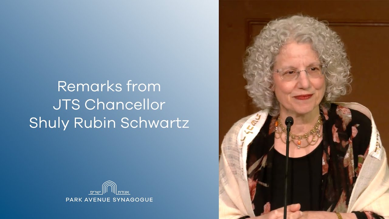 Remarks from JTS Chancellor Shuly Rubin Schwartz - YouTube