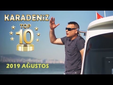 Karadeniz Top 10 / Ağustos 2019
